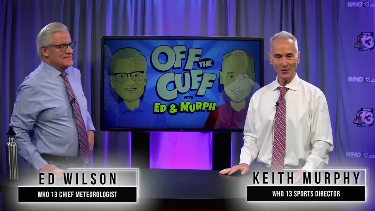 Off the Cuff w/ Ed and Murph: A look back – who13.com
